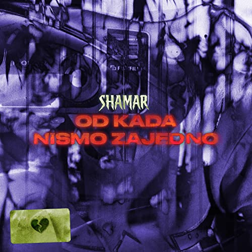 Écouter Od Kada Nismo Zajedno par Shamar sur Amazon Music Unlimited
