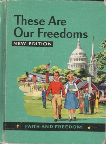 These Are Our Freedoms New Edition Faith and Freedom Reader (Faith and ...