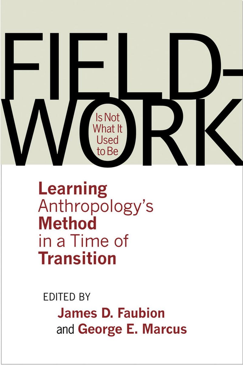 Amazon.com: Fieldwork Is Not What It Used to Be: Learning Anthropology ...