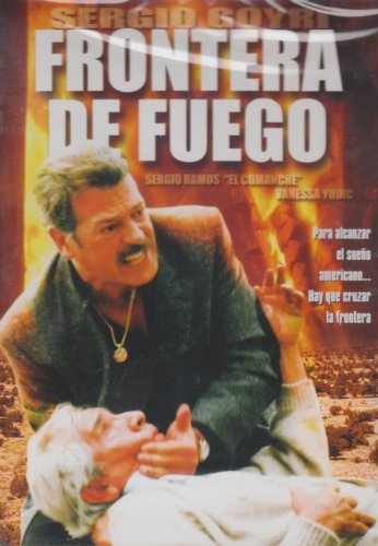 Amazon.com: Frontera De Fuego : Sergio Goyri, Sergio Ramos, Vanessa ...