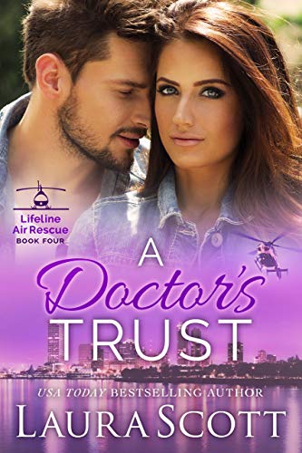 A Doctor's Trust: A Sweet and Emotional Medical Romance (Lifeline Air ...