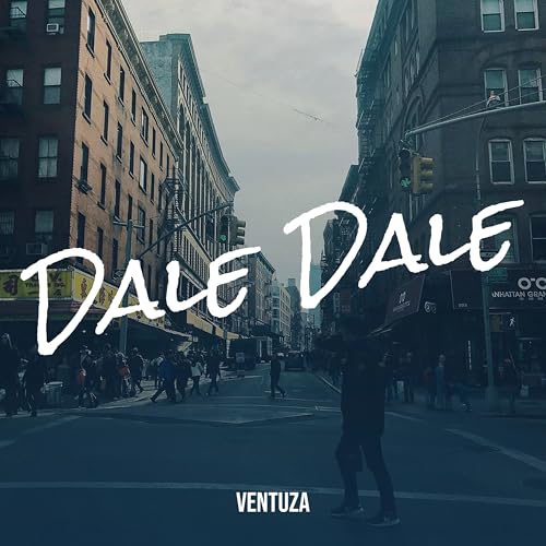 Play Dale Dale by VENTUZA on Amazon Music