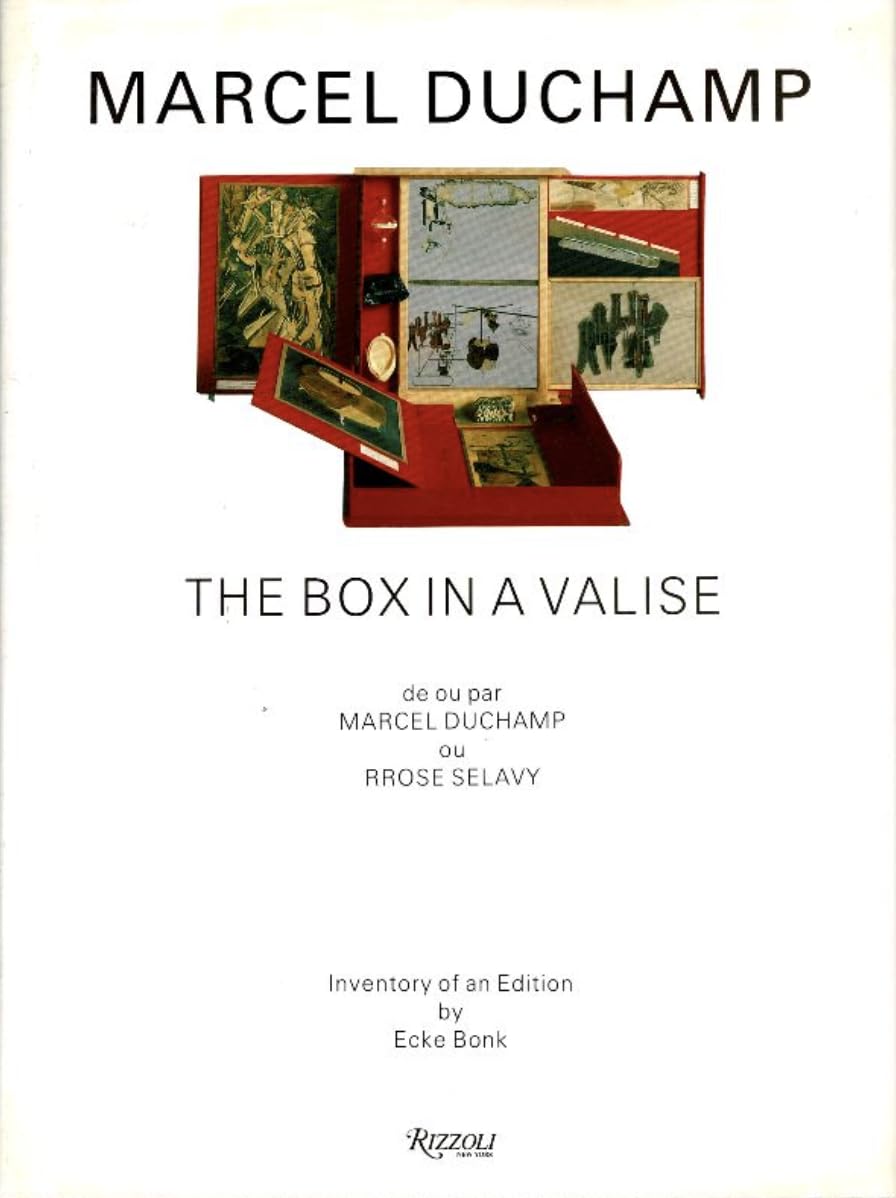 Marcel Duchamp: The Box in a Valise: Ecke Bonk, David Britt ...