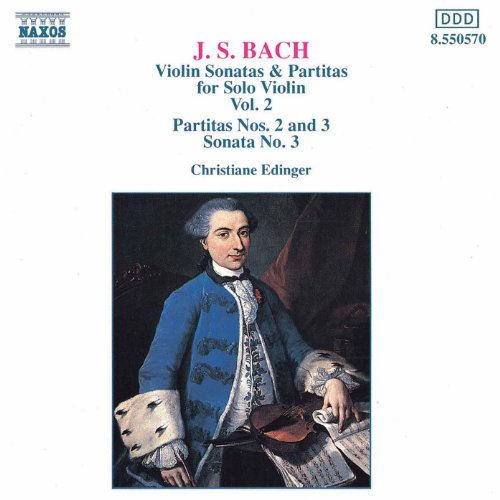 Bach, J.S.: Violin Sonatas And Partitas, Vol. 2 by Christiane Edinger ...