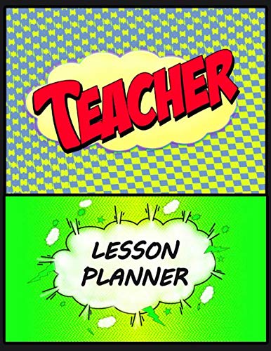 Teacher Lesson Planner: A Comics Superhero Classroom Theme, Undated ...