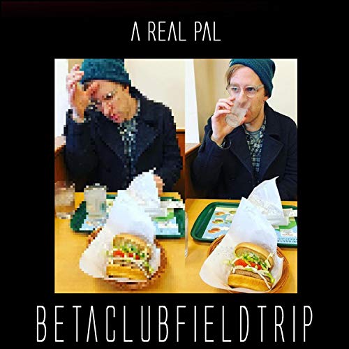 Play A Real Pal by Beta Club Field Trip on Amazon Music