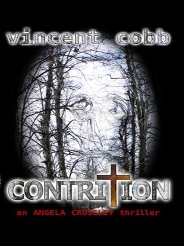 Contrition (The Angela Crossley Trilogy Book 2) - Kindle edition by ...