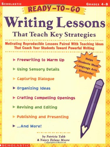Ready-To-Go Writing Lessons That Teach Key Strategies: Tabb, Patricia ...