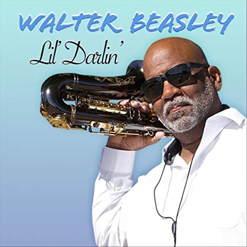 Lil' Darlin' by Walter Beasley on Amazon Music Unlimited