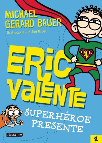 Amazon.com: Erica Valente 2. Superhéroe presente (Eric Vale) (Spanish ...