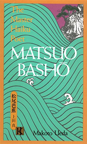 Matsuo Basho: The Master Haiku Poet : Ueda, Makoto: Amazon.de: Bücher