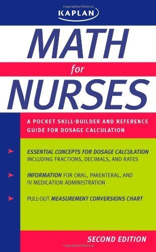 Math for Nurses: A Pocket Skill-Builder and Reference Guide for Dosage Calculation by Kaplan ...