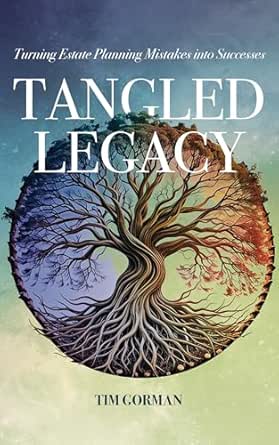 Amazon.com: Tangled Legacy: Turning Estate Planning Mistakes into ...