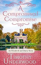 Friendship and Forgiveness: An Elizabeth and Darcy Story (Mr. Underwood ...