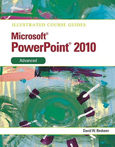 Illustrated Course Guide: Microsoft Powerpoint 2010 Advanced ...