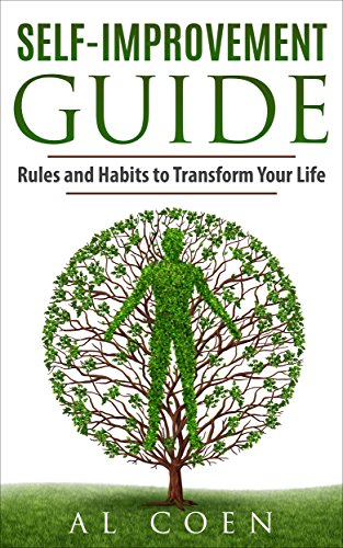 Self-improvement guide: Rules and habits to transform your life. eBook ...