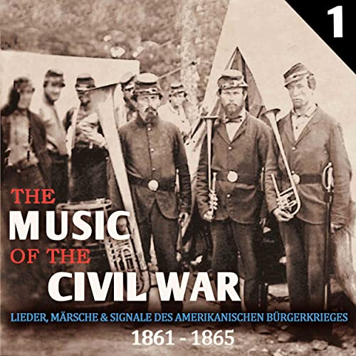 Amazon.com: The Music of the Civil War, Vol. 1 : VARIOUS ARTISTS ...