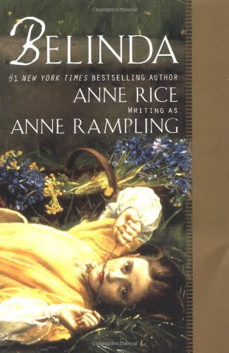Belinda: Rampling, Anne, Rice, Anne: 9780425176658: Amazon.com: Books