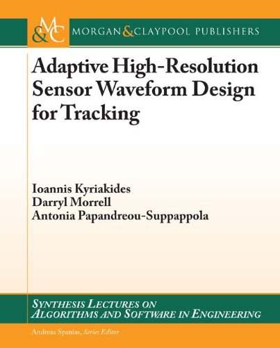 Buy Adaptive High-Resolution Sensor Waveform Design for Tracking Book ...