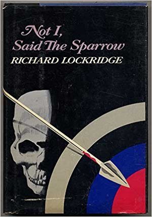 Not I, said the sparrow;: An Inspector Heimrich mystery: Lockridge ...
