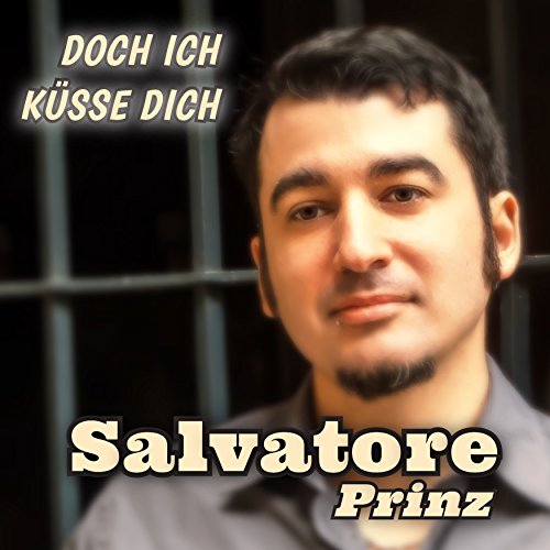 Doch ich küsse dich by Salvatore Prinz on Amazon Music - Amazon.com