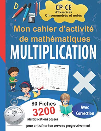 Mon cahier d'activité de mathématiques Multiplication - Exercices ...