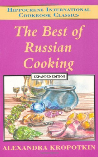 The Best of Russian Cooking (Hippocrene International Cookbook Series ...