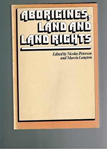 Aborigines, Land and Land Rights: Nicolas Petersen & Marcia Langton ...