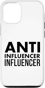 Amazon.com: iPhone 14 Influencer Funny Anti-Influencer Influencers ...
