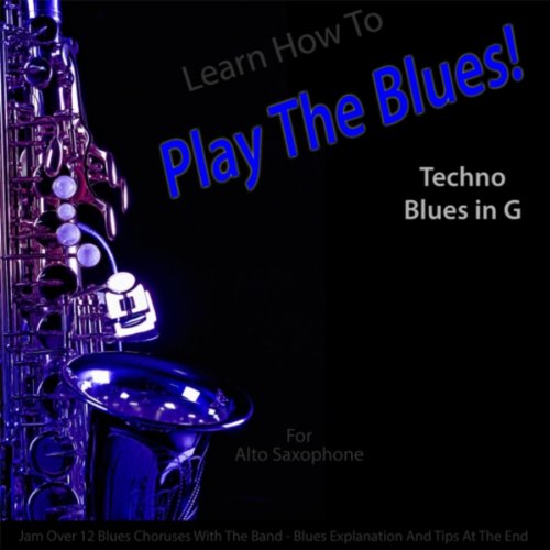 Amazon.com: Learn How to Play the Blues! (Techno Blues in the Key of G ...