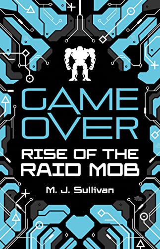 Game Over: Rise of the Raid Mob (Game Over, Book 1) - Kindle edition by ...