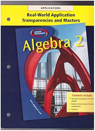 Algebra 2 Real World Application Transparencies and Masters: McGraw ...