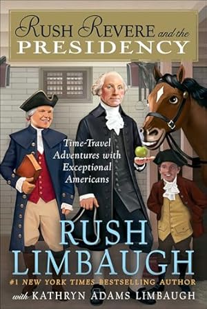 Rush Revere and the American Revolution: Time-Travel Adventures With ...