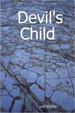 Devil's Child: Lori Shaffer, Lulu Publishing: Amazon.com: Books