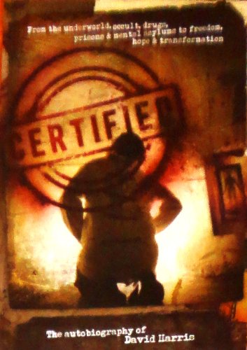 Certified: The Autobiography of David Harris: David Harris, Helen ...