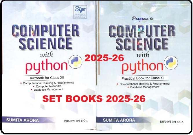 Sumita Arora,Computer Science with Python Textbook and Practical Book Set for Class 12, 2025-26 ...