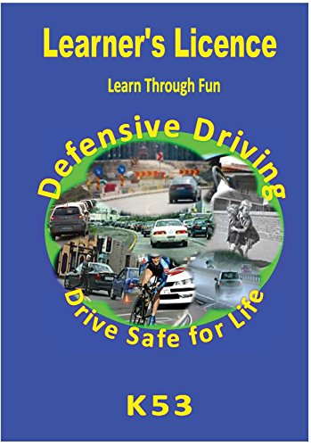 Learner's Licence K53 South Africa: Learn through Fun! Drive Safe for ...