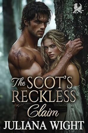 The Scot’s Reckless Claim: Scottish Enemies to Lovers Romance (Kilted Claims Book 1) eBook ...