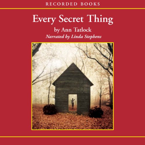 Amazon.com: Every Secret Thing (Audible Audio Edition): Ann Tatlock ...