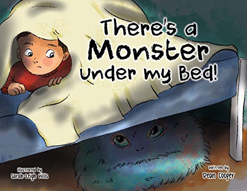 There’s a Monster under my Bed!: A fun adventure which helps overcome a ...