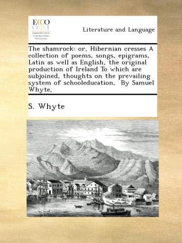 Amazon | The shamrock: or, Hibernian cresses A collection of poems ...