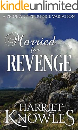 Amazon.com: Married for Revenge: A Darcy and Elizabeth Pride and Prejudice Variation (The Ardent ...