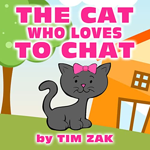 THE CAT WHO LOVES TO CHAT: Children's Picture Book About Black Cats ...