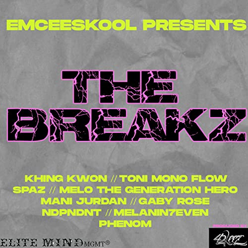 Play THE BREAKZ by EmceeSkool feat. Spaz, Mani Jurdan, Melanin7even ...