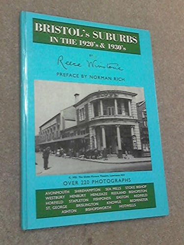 Bristol's suburbs in the 1920's and 1930's: Winstone, Reece ...