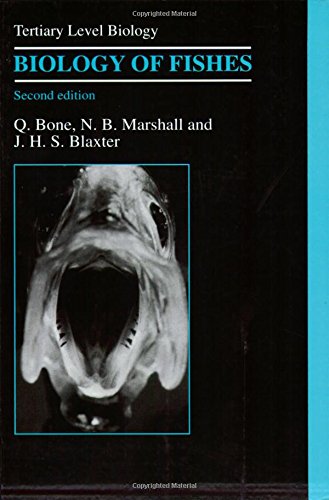 Amazon.com: Biology of Fishes: 9780748744985: Bone, Quentin: Books