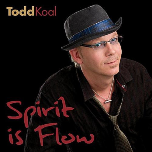 Play Spirit is Flow by Todd Koal on Amazon Music