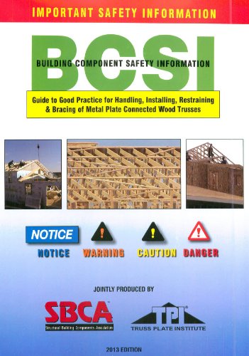 BCSI Building Component Safety Information Guide to Good Practice for ...