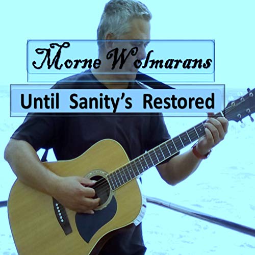 Until Sanity's Restored by Morne Wolmarans on Amazon Music - Amazon.com
