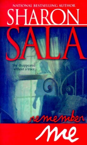 By Sharon Sala Remember Me [Mass Market Paperback]: Sharon Sala: Amazon ...